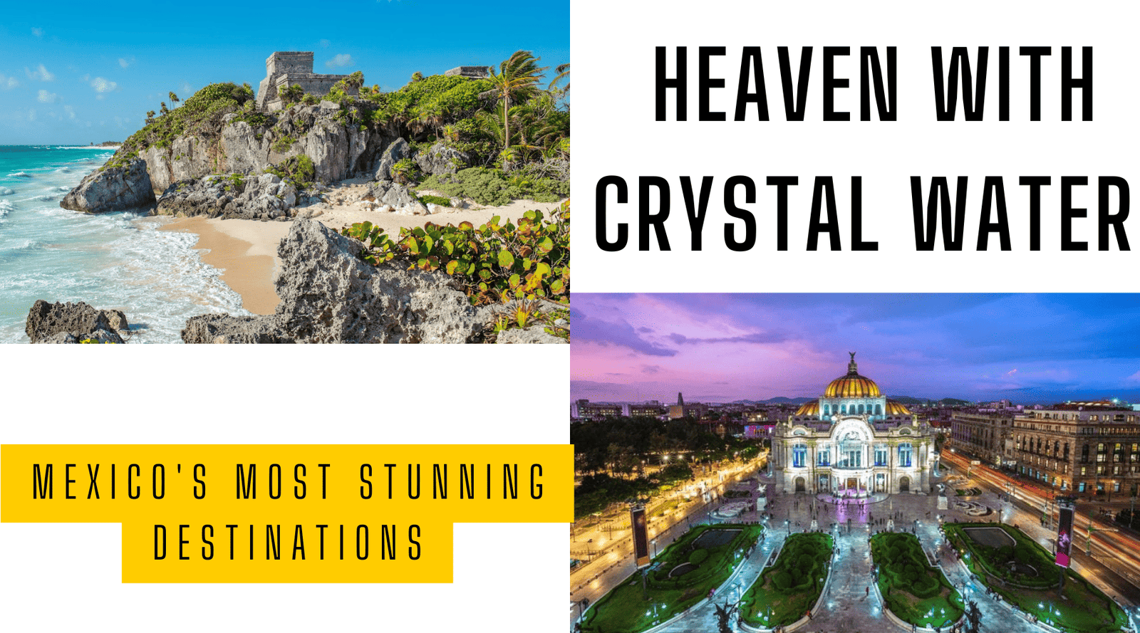 Top Mexico Destinations: Best Tourist Spots and Eco Parks