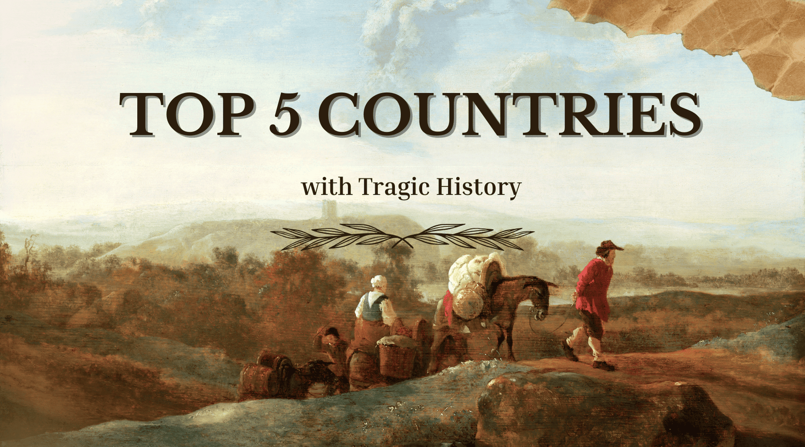 Top 5 Countries with Tragic History - Flauntchic